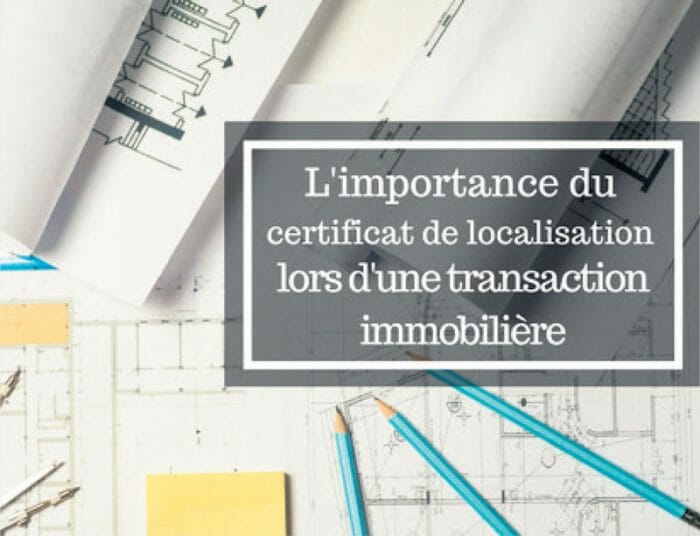 Le certificat de localisation - Lexium notaires